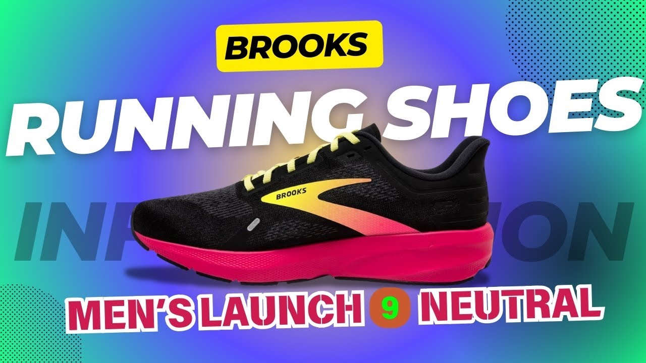 "Brooks Men’s Launch 9 Neutral Running Shoe Review | Lightweight ...