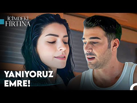 Ezgi, Emre İçin Yanıp Tutuştu - İçimdeki Fırtına