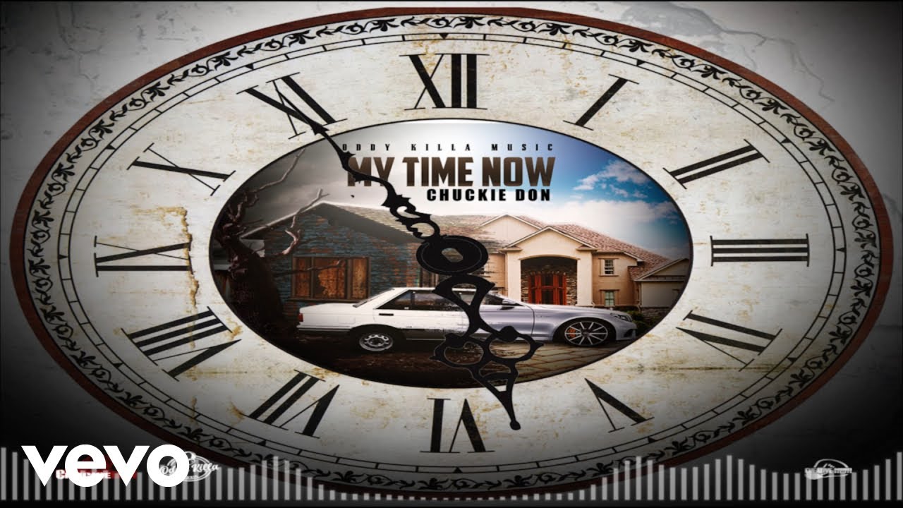 ChuckieDon - My Time Now (Official Audio) - YouTube