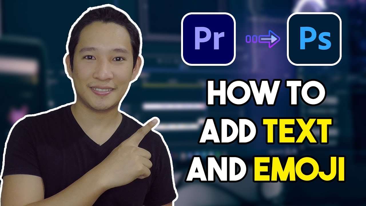 How to Add Captions and Emoji using Premiere and Photoshop | Adobe ...