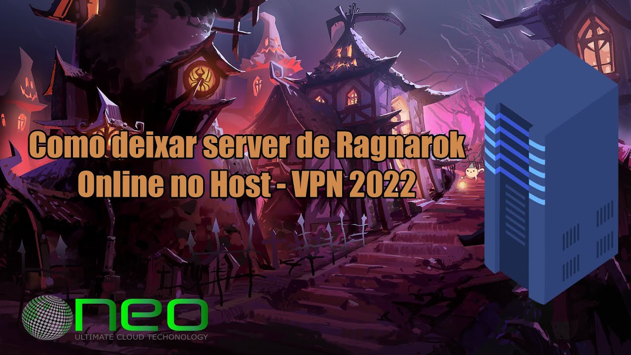 Como deixar server de Ragnarok Online no Host - VPN 2022 - YouTube