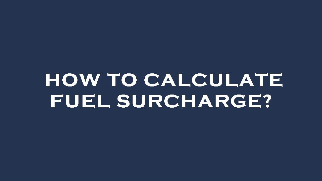 How to calculate fuel surcharge? - YouTube