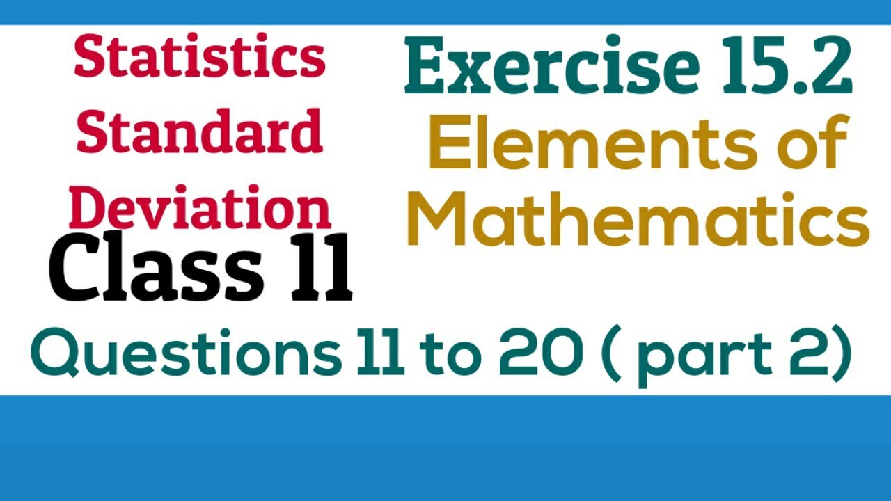 [PDF] Statistics | Class 11 |Exercise 15.2 | Standard Deviation |Q.11 ...