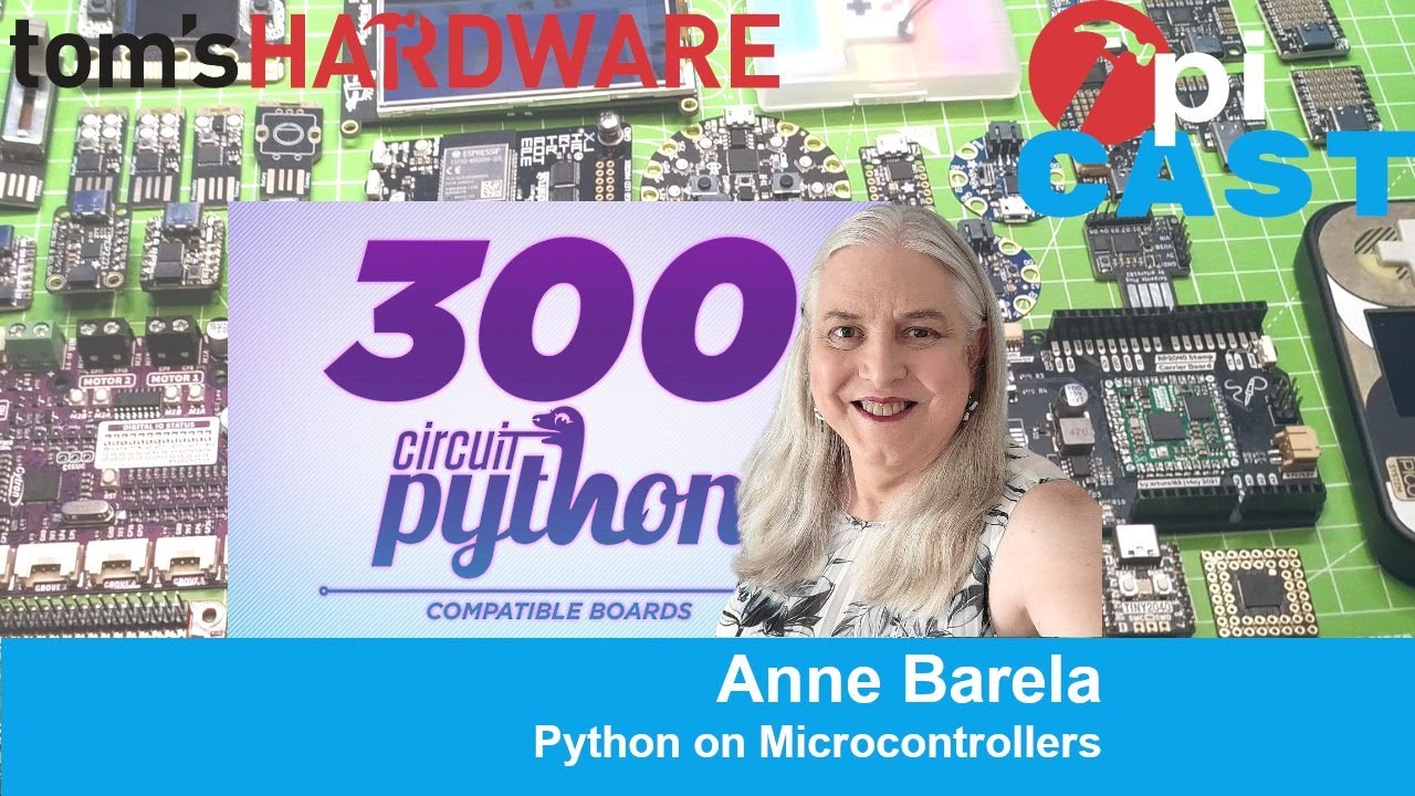 The Pi Cast (5/24): Anne Barela - Python on Microcontrollers - YouTube