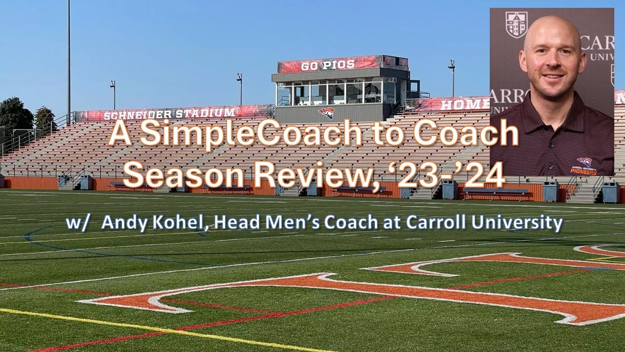 A SimpleCoach to Coach Interview w/ Andy Kohel, Head Men's Coach at ...