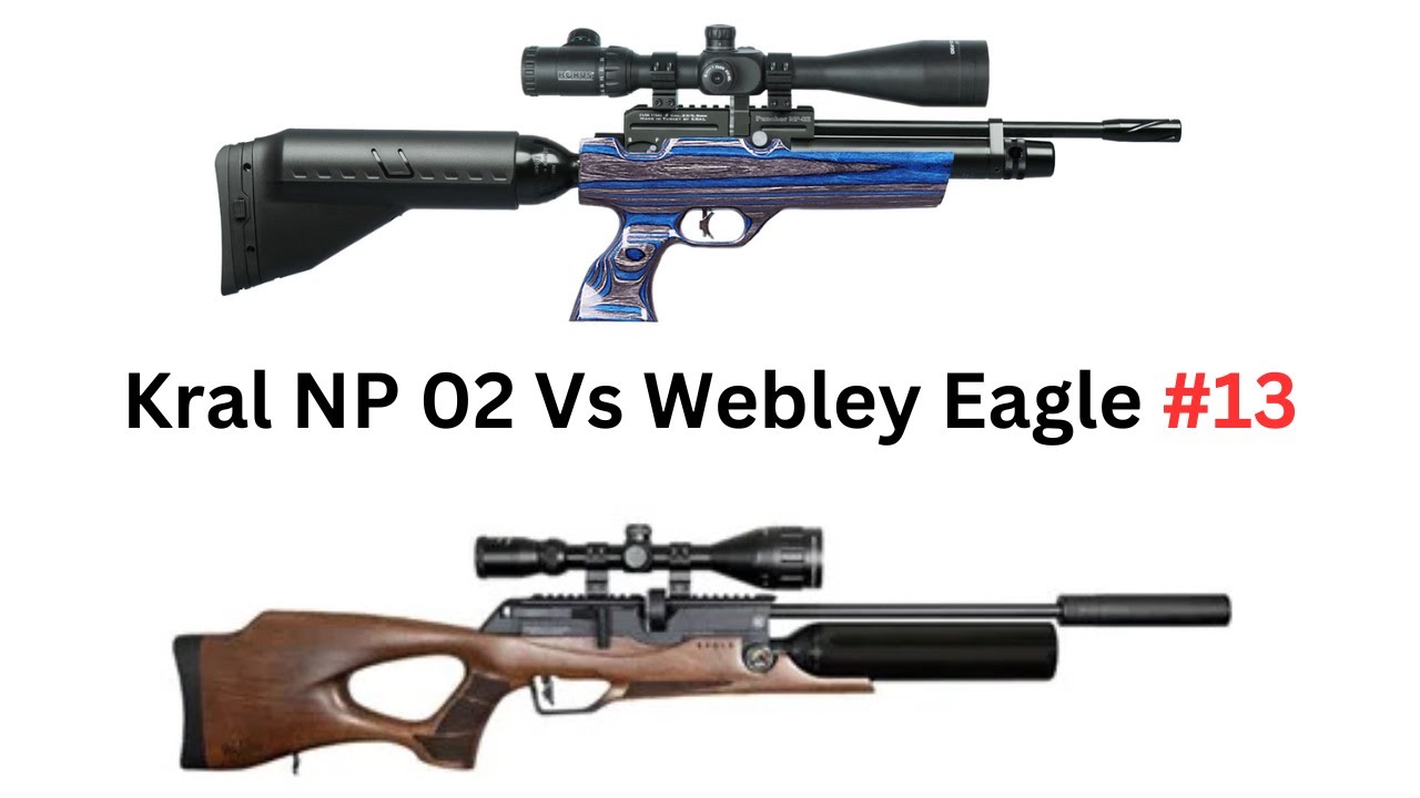 Kral NP 02 Vs Webley Eagle - YouTube