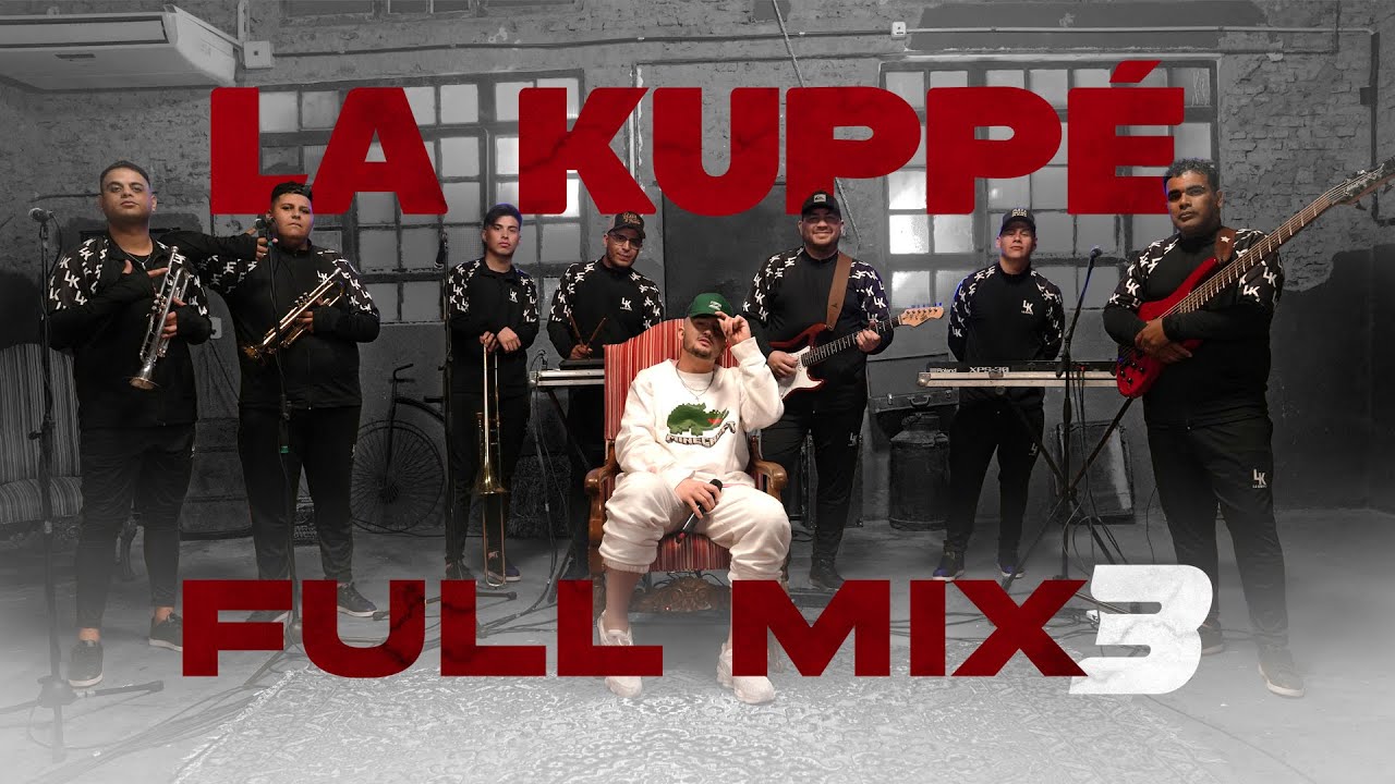 La Kuppe - Full Mix 3 (Video Oficial) - YouTube