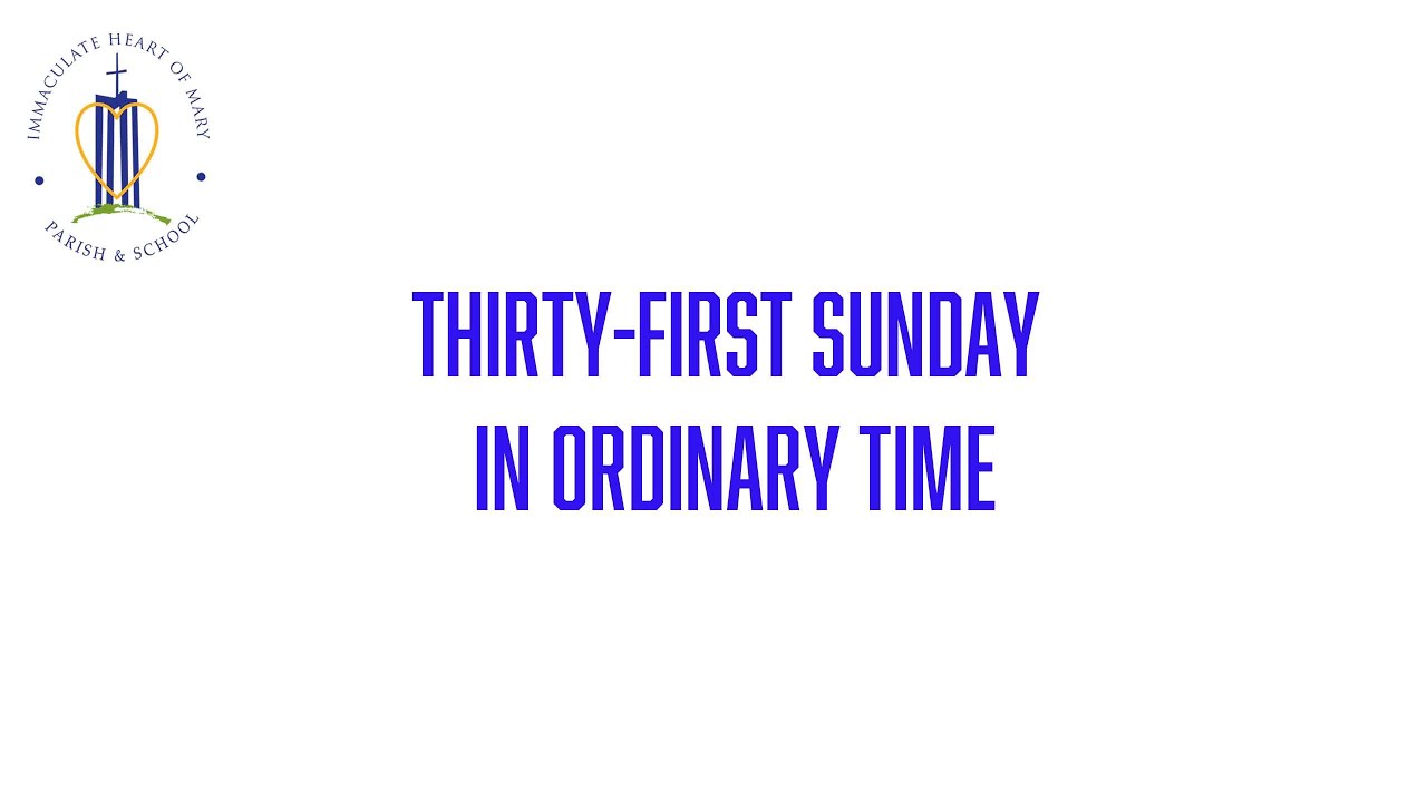 Thirty-first Sunday in Ordinary Time - YouTube