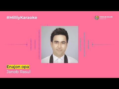 Janob Rasul - Enajon opa | Milliy Karaoke
