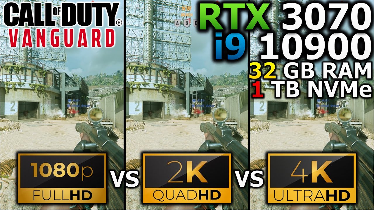 Call of Duty Vanguard | 1080p vs 1440p vs 2160p | RTX 3070 | i9 10900 ...