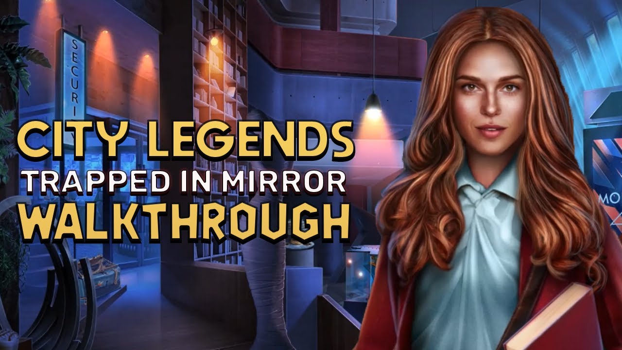 City Legends 2 Trapped In Mirror Walkthrough | @GAMZILLA- - YouTube