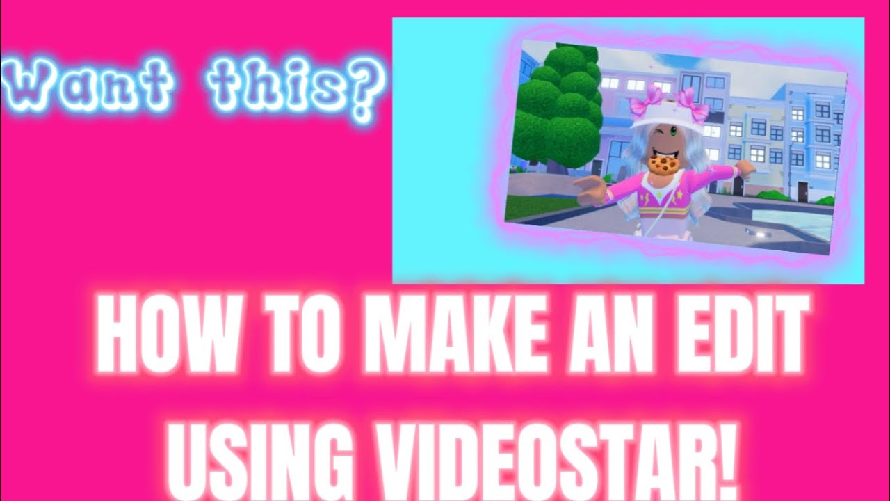 HOW TO MAKE A ROBLOX EDIT USING VIDEO STAR! - YouTube