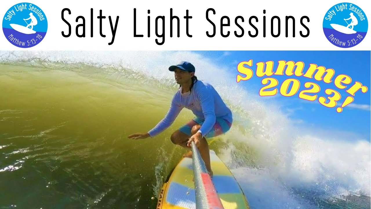 Salty Light Sessions - Summer 2023 - SUP Surfing - Outer Banks - Hatteras Island - NC - YouTube