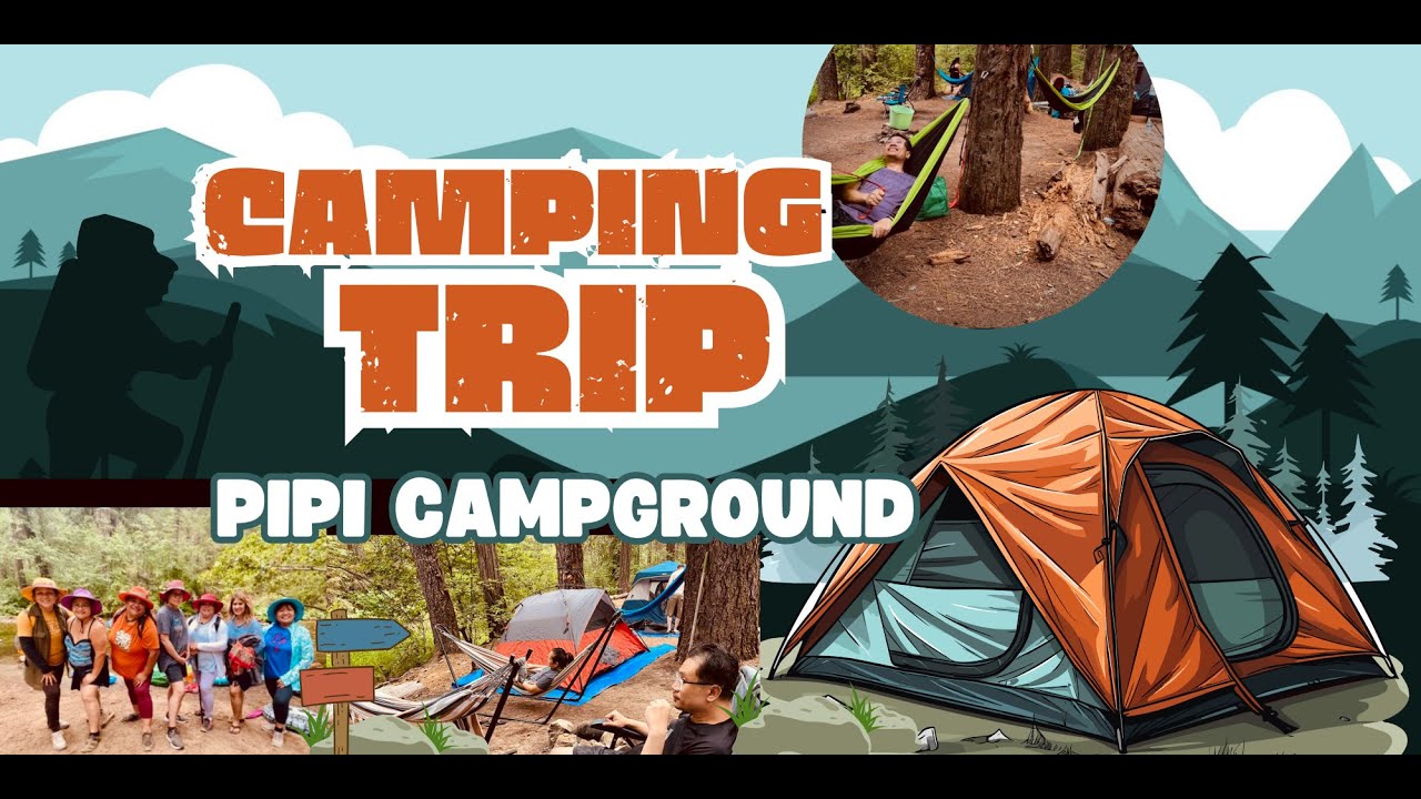 Adventure : SUMMER CAMPING! To Pipi Campground #family #camping - YouTube
