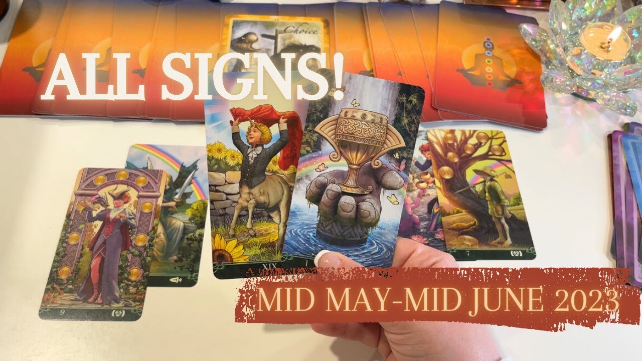 ALL SIGNS 🌸 MID MAY - MID JUNE 2023 🌸 Tarot Reading - YouTube