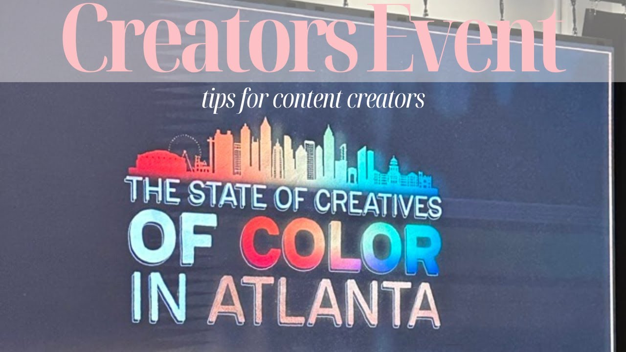 LIFE IN ATLANTA VLOG | THE STATE OF CREATIVES OF COLOR IN ATLANTA ...