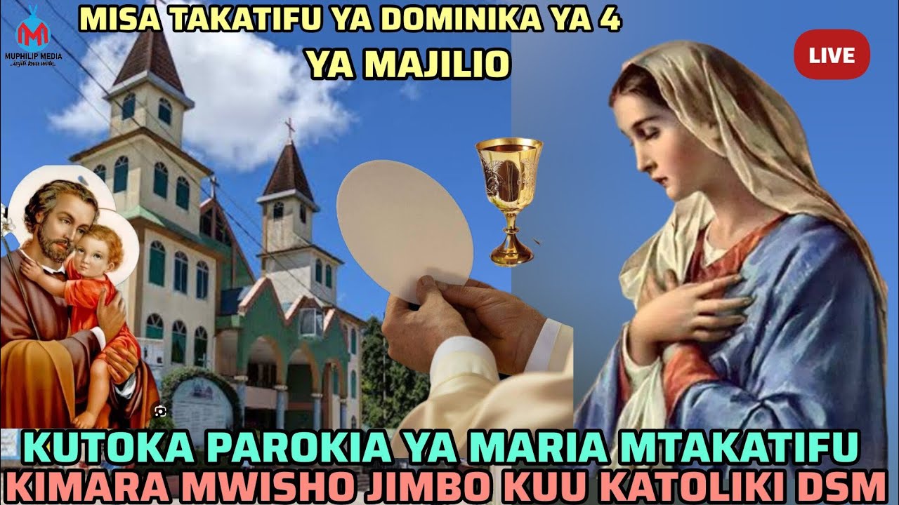 #LIVE:MISA TAKATIFU YA DOMINIKA YA 4 YA MAJILIO KUTOKA PAROKIA YA MARIA ...
