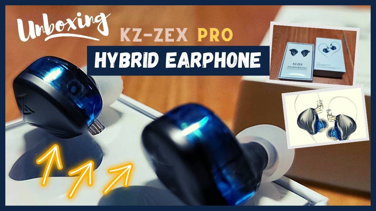 KZ-ZEX PRO HYBRID EARPHONE (UNBOXING) - YouTube