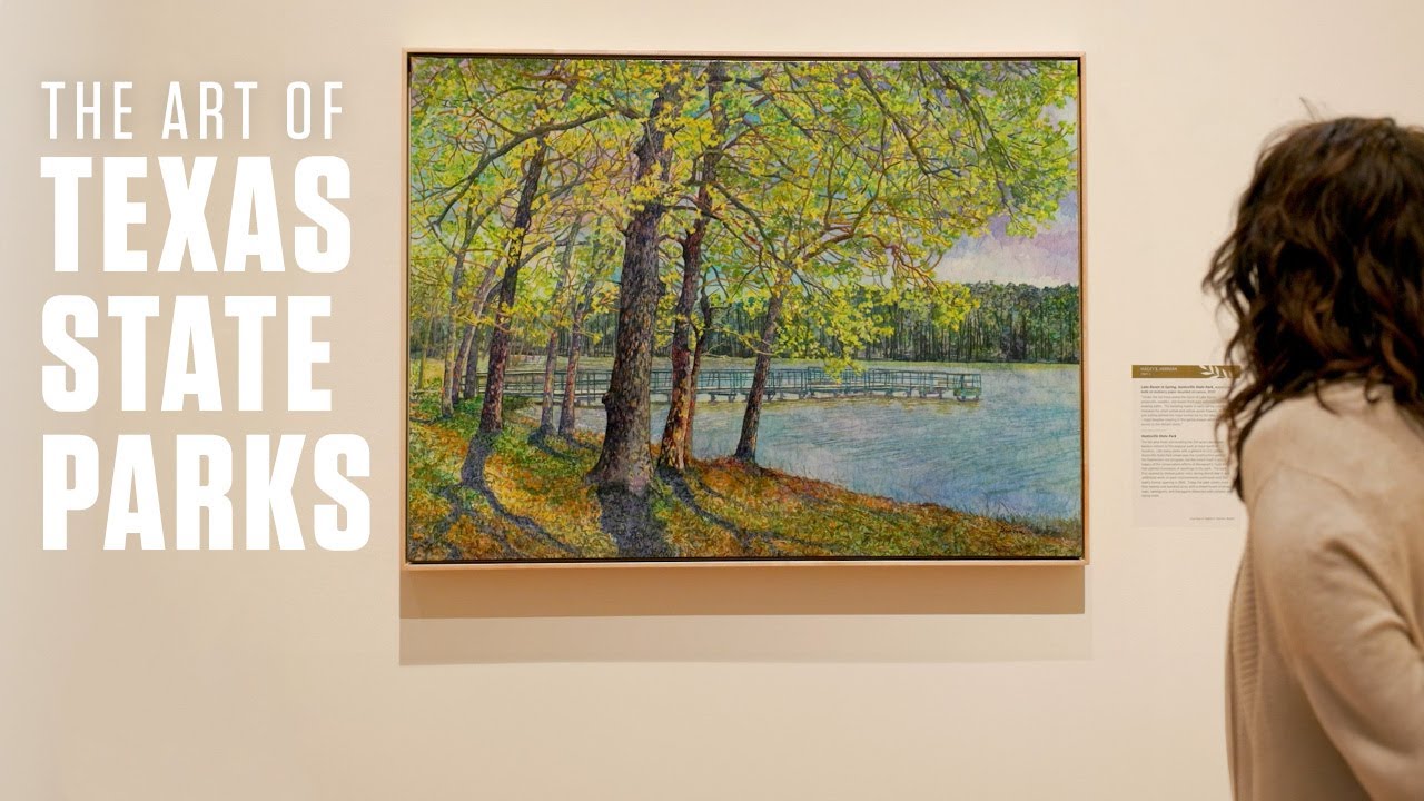 The Art of Texas State Parks | J. Wayne Stark Galleries at Texas A&M ...