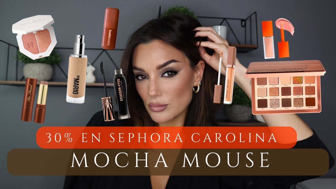 MOCHA MOUSE MAKEUP CON UN 30% EN SEPHORA CÓDIGO CAROLINA (AF) - YouTube