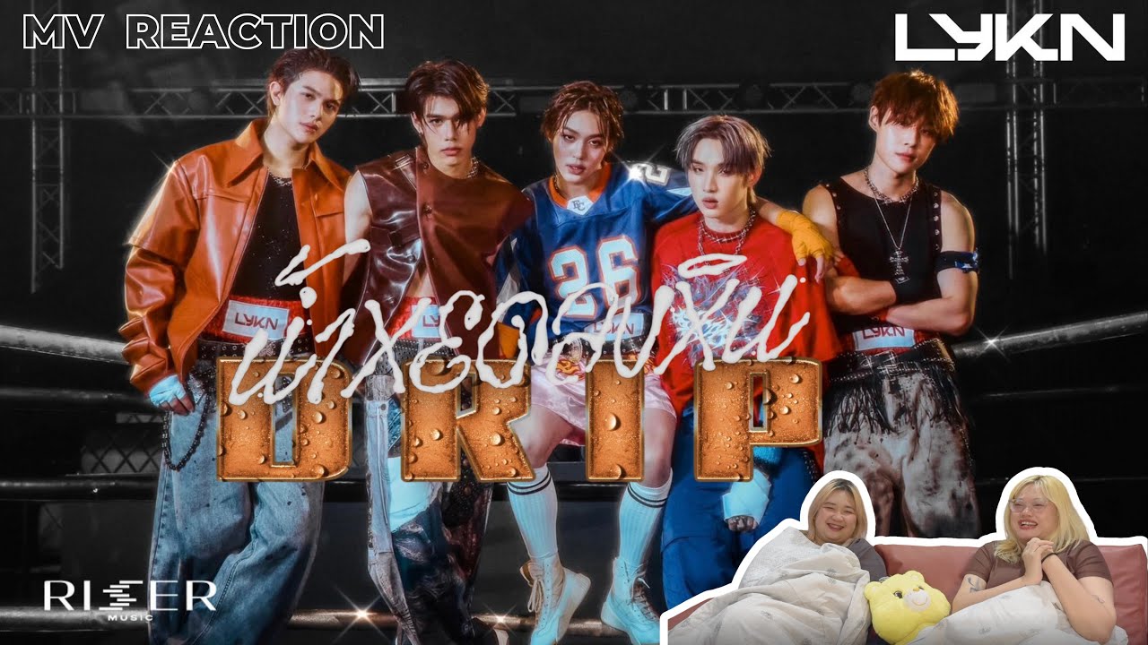ตั้งโต๊ะ Channel l MV Reaction | น้ำหยดลงหิน (DRIP) - LYKN Prod. by ...