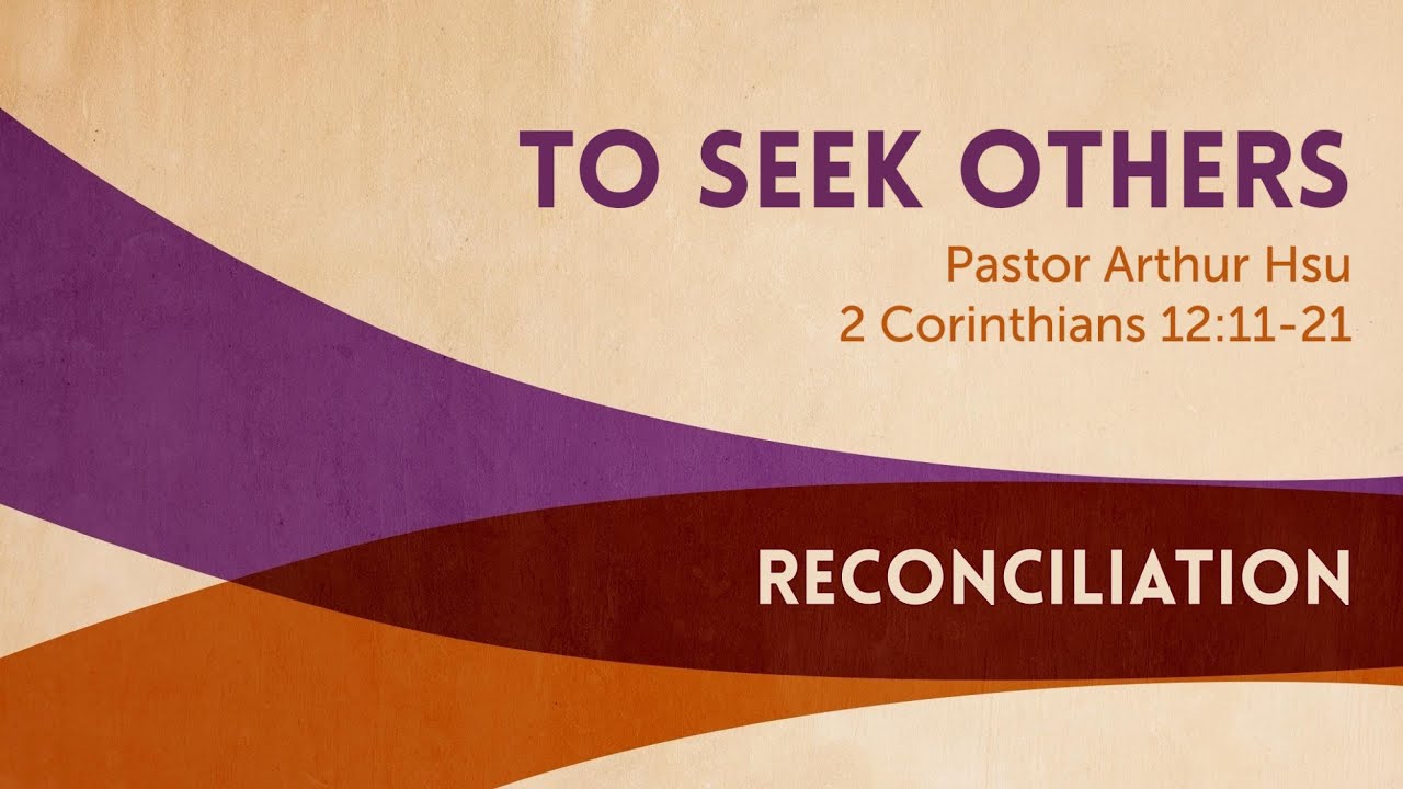 11-10-24 - Reconciliation - To Seek Others - YouTube