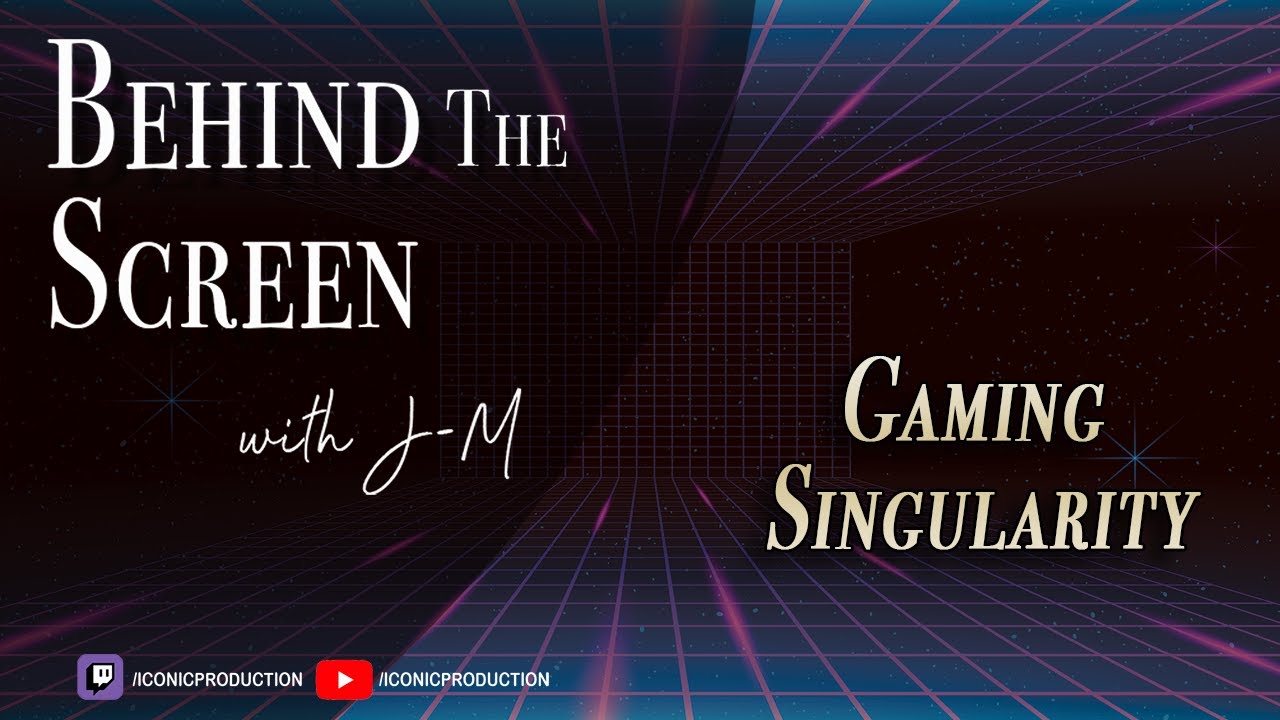 Behind the Screen: E237 - Gaming Singularity!! - YouTube