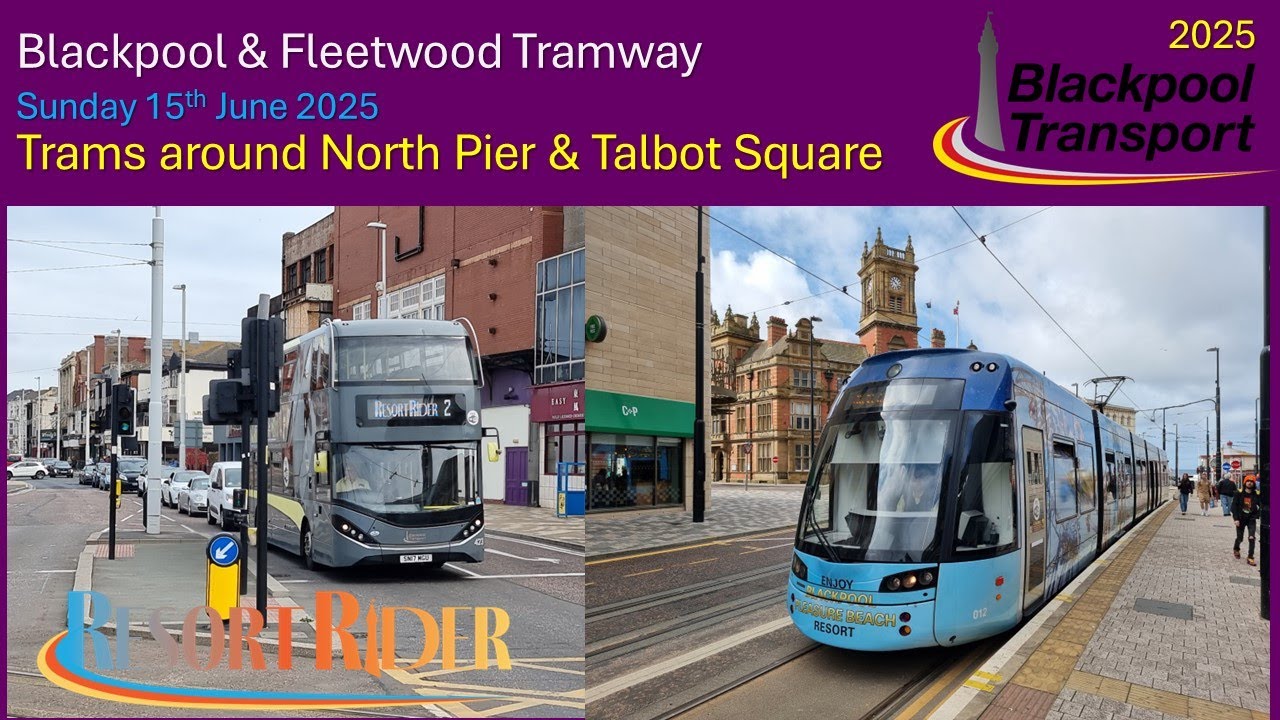 Blackpool Tramway & ResortRider Lines 1 & 2 on Sunday 15th June 2025 ...