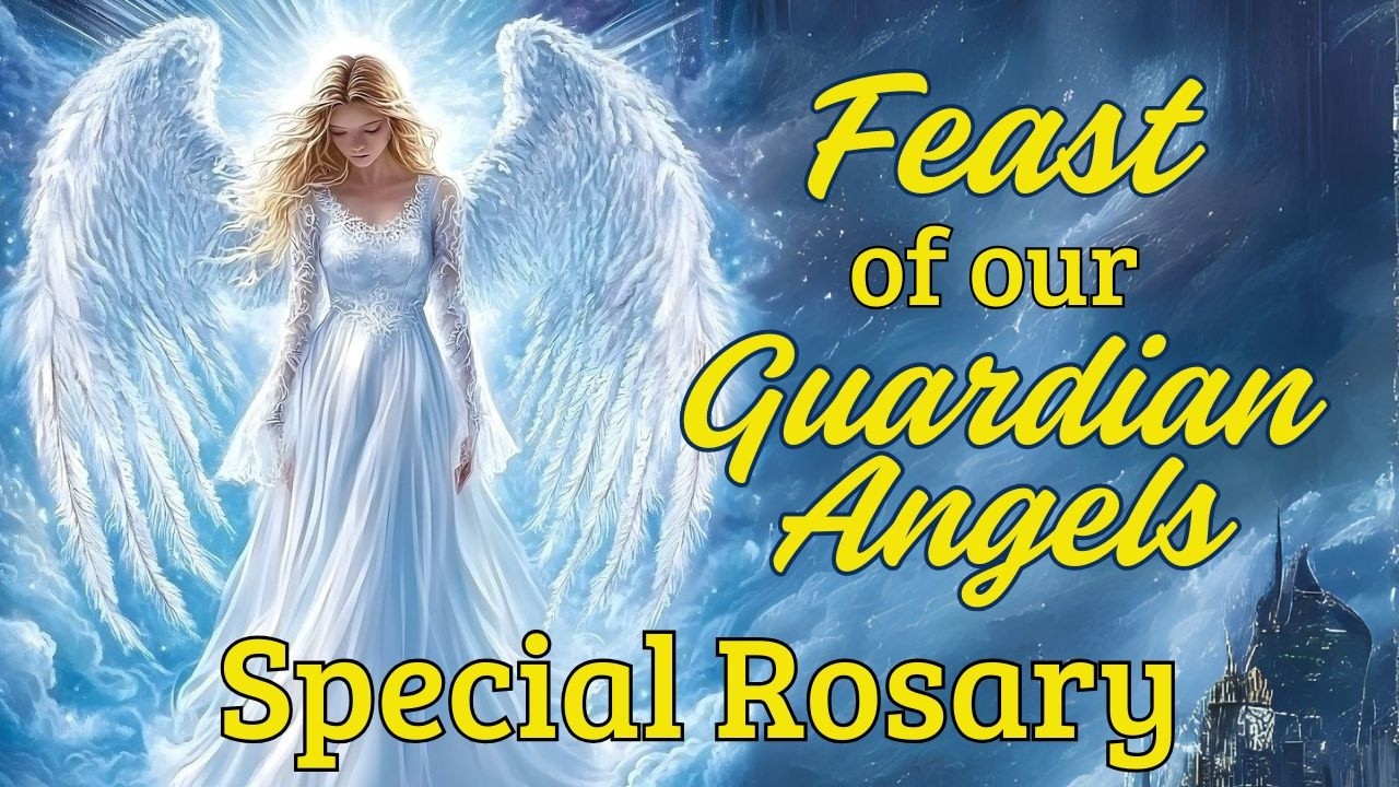 Rosary October 2nd, Feast of Our Guardian Angels, Glorious Mysteries ...