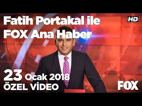 Siyasette Afrin tartışması...23 Ocak 2018 Fatih Portakal ile FOX Ana Haber