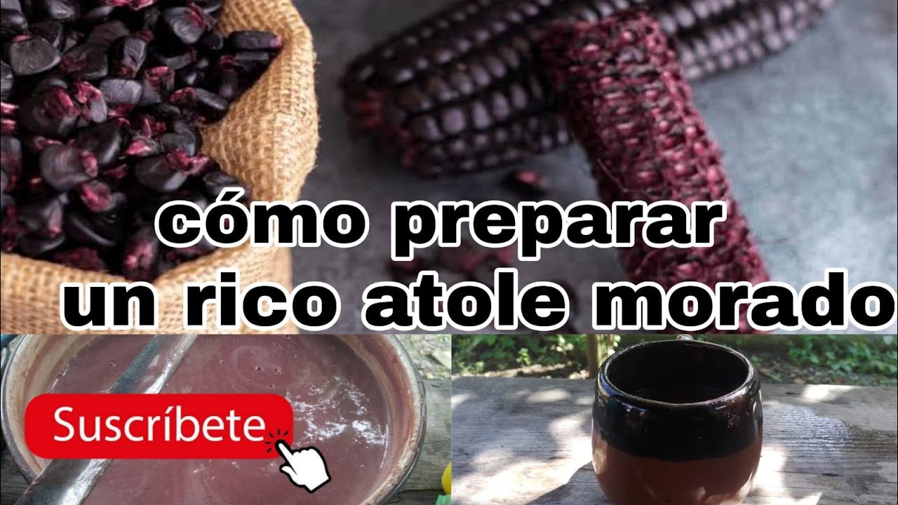 Atole Agrio de Maiz Morado bebida tipica Totonaca (Xkutakela) - YouTube