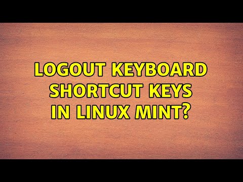 Logout keyboard shortcut keys in Linux Mint? - YouTube