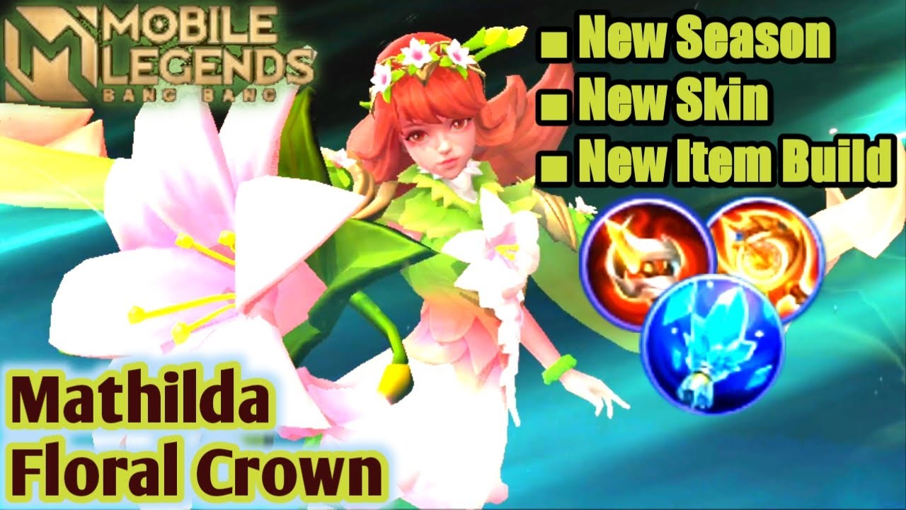 Mathilda New Skin FLORAL CROWN | Mathilda New Item Build | Mathilda S21 ...