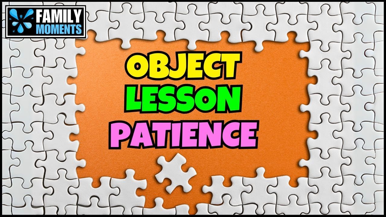 PATIENCE LESSON - YouTube