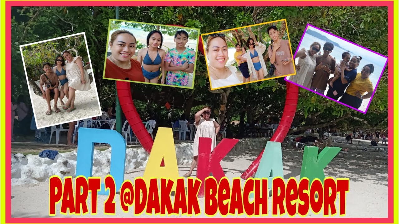 BAKASYON 2022 || PART 2 @DAKAK BEACH RESORT DIPOLOG || BubblyVanessa ...