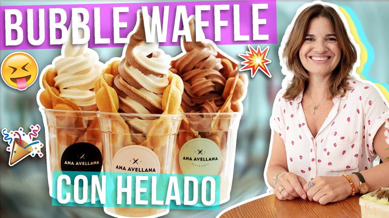 HELADOS INSTAGRAM (INSTAGRAMEABLES)🍦y BUBBLE WAFFLE | Ana Avellana ...