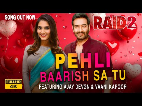 🌧❤‍🔥PEHLI BAARISH SA TU: Rain Special Love Song | 90s Style Romantic Melody - RAID2 Song, Ajay Devgn