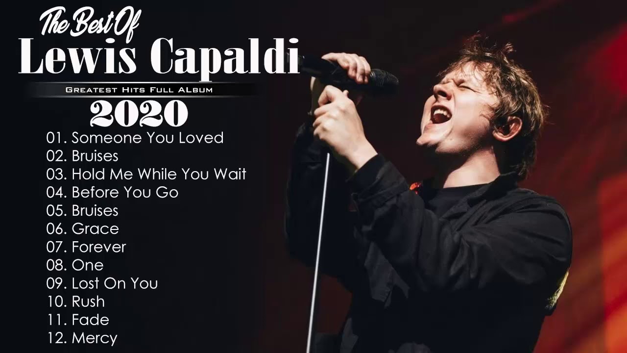 The Best Of LewisCapaldi - Top Songs Of LewisCapaldi - LewisCapaldi ...