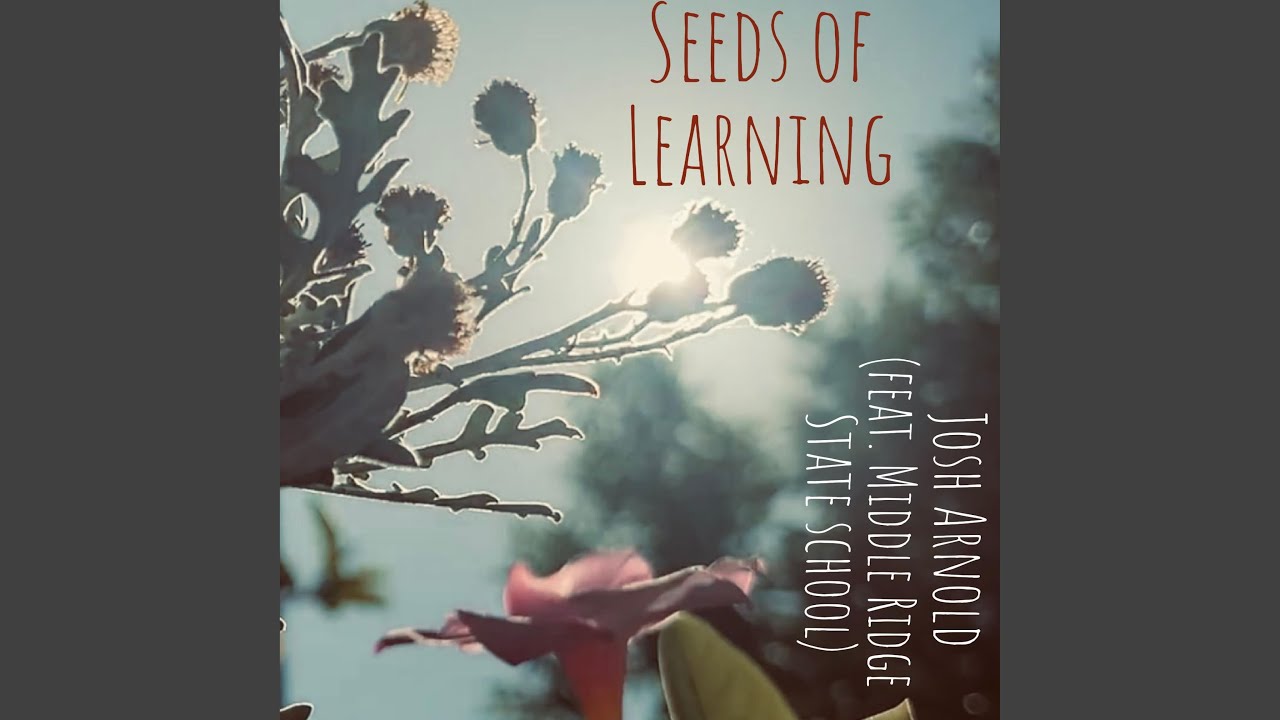 Seeds of Learning (feat. Middle Ridge State School) - YouTube