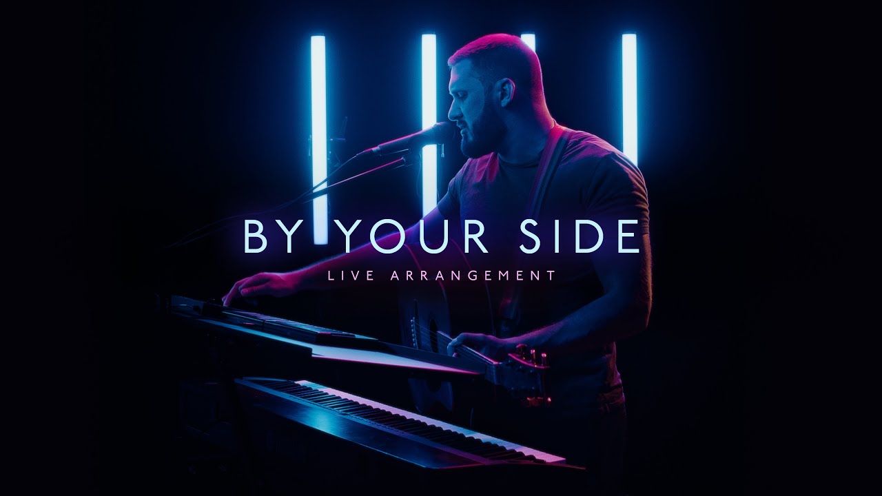 'By Your Side' - Live Arrangement - YouTube
