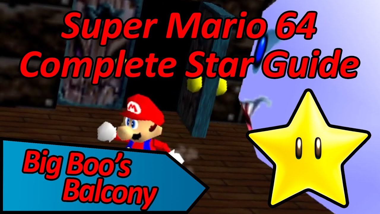 Big Boo’s Balcony - Super Mario 64 Complete Star Guide - YouTube