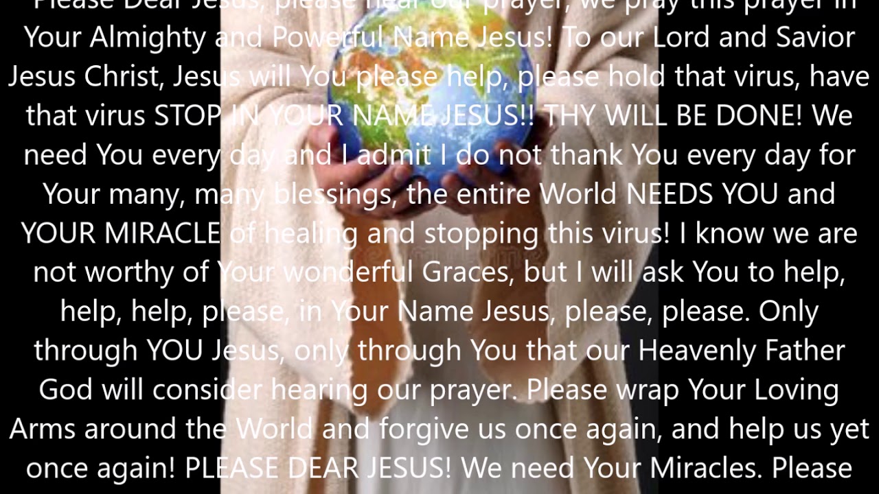 Jesus holding the entire world in His Hands, a Prayer for all of us ...