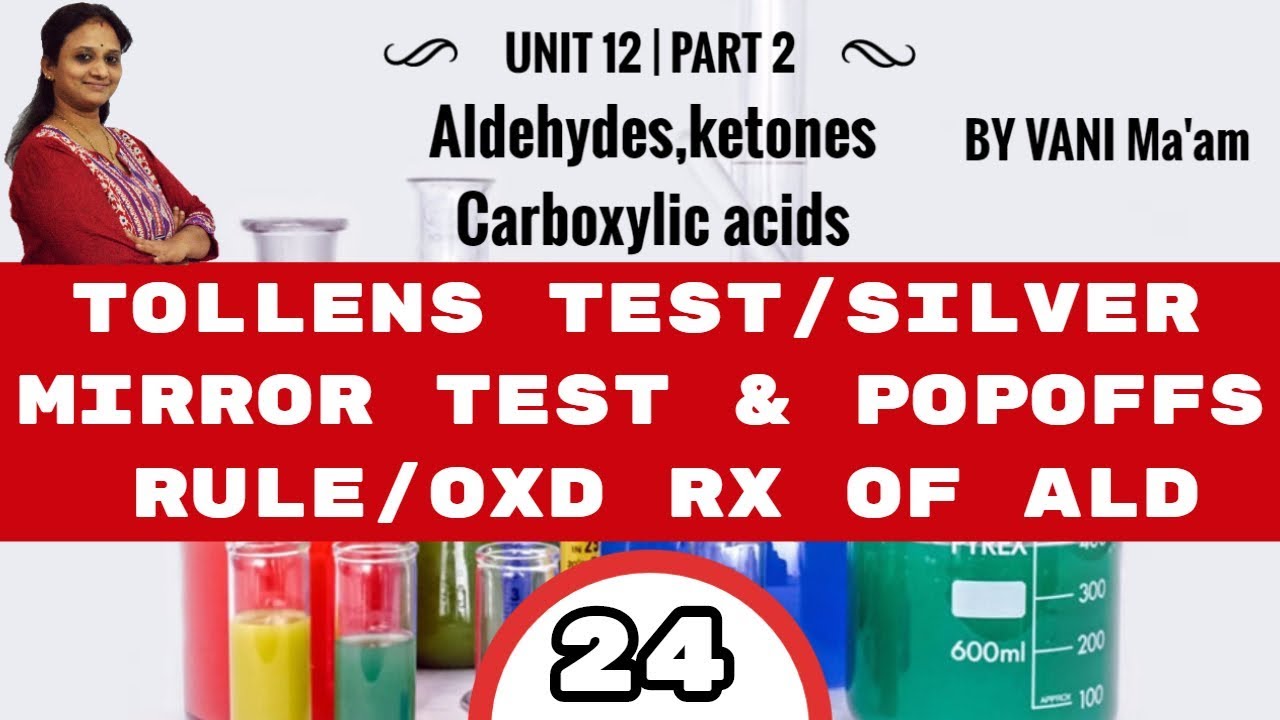 Tollens Test/Silver Mirror Test & Popoffs rule/Oxide reaction of ...