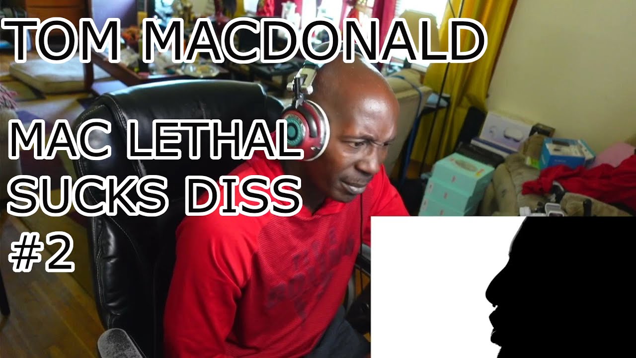 Face Famous Reactions TOM MACDONALD Diss #2 Mac Lethal Sucks Reaction ...