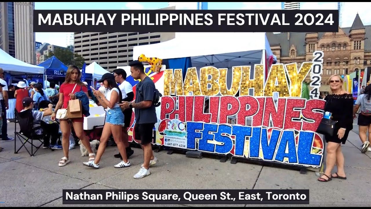MABUHAY PHILIPPINES FESTIVAL 2024 Part 1, Nathan Philips Square ...