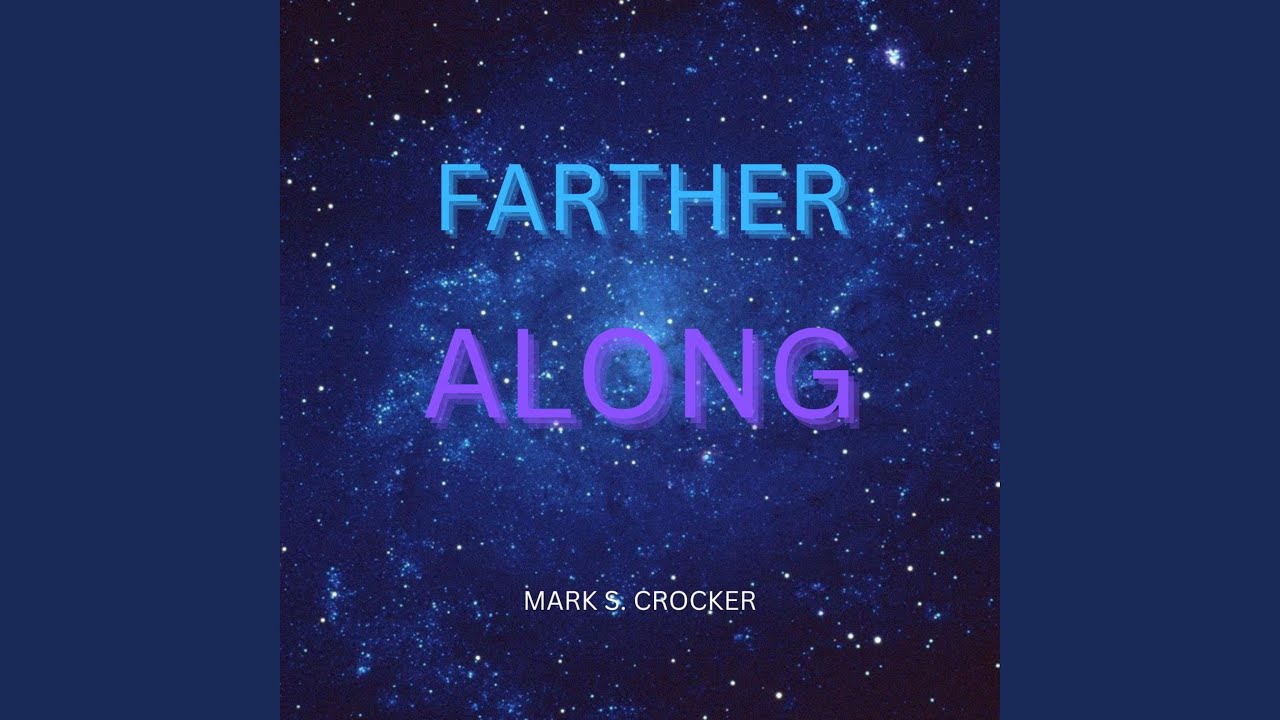 Farther Along - YouTube Music