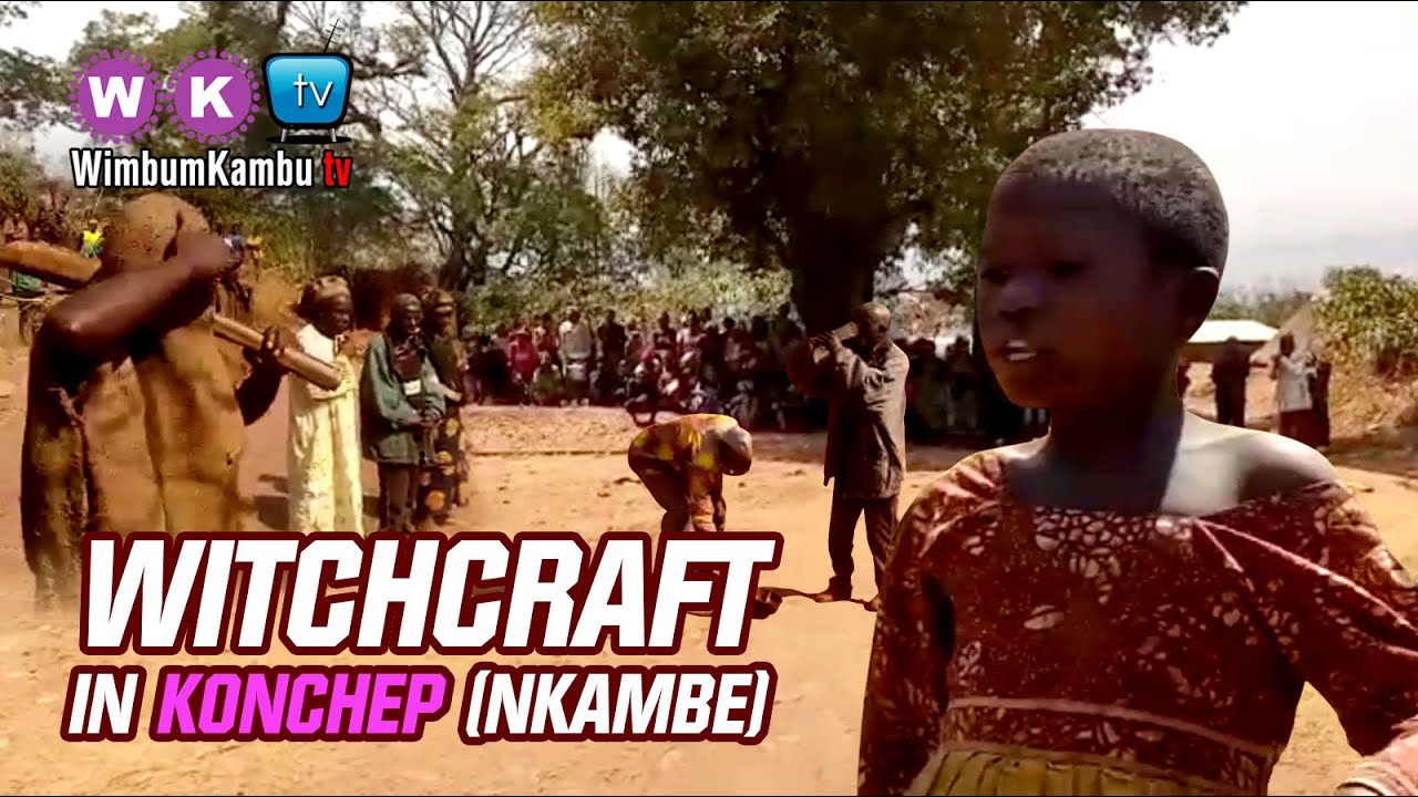 WITCHCRAFT IN KONCHEP (NKAMBE) | DONGA MANTUNG - YouTube