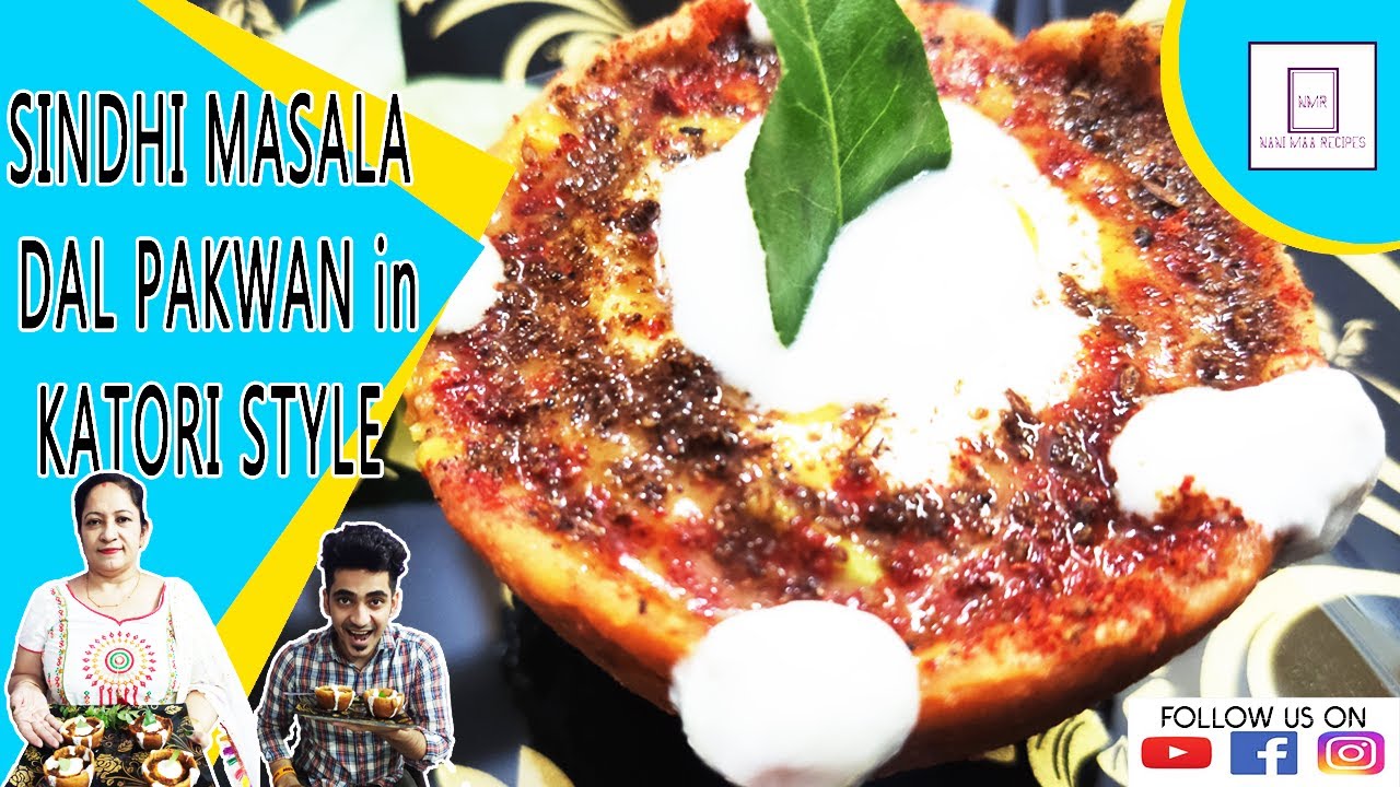 Dal Pakwan Recipe - Sindhi Masala Dal Pakwan in Katori style ...