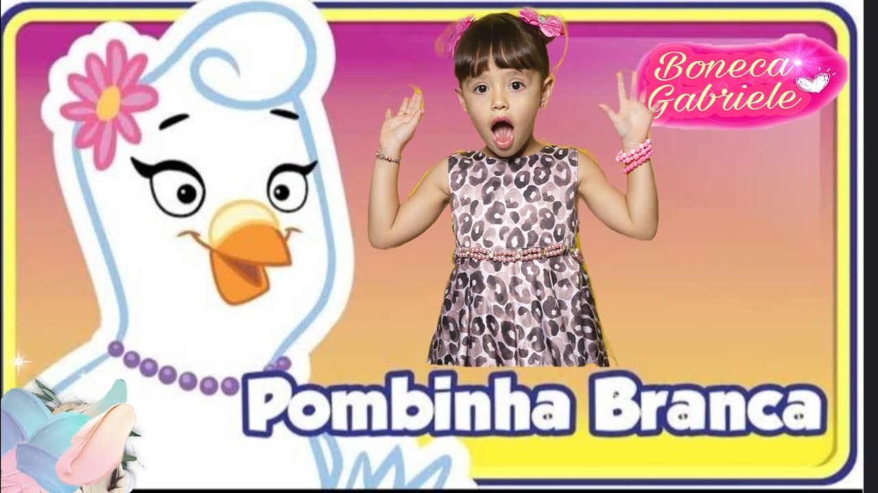 POMBINHA BRANCA MÚSICA INFANTIL GALINHA PINTADINHA - YouTube
