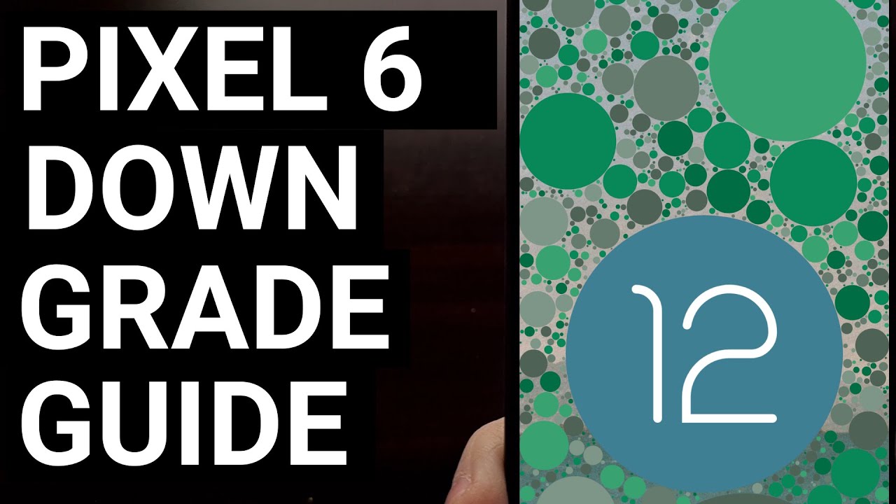 Easy Google Pixel 6 Downgrade Tutorial using Android Flash Tool - YouTube